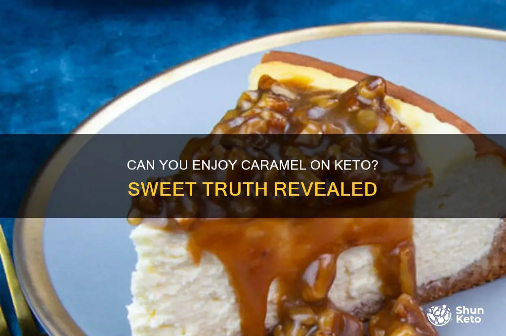 Can You Enjoy Caramel On Keto? Sweet Truth Revealed | ShunKeto