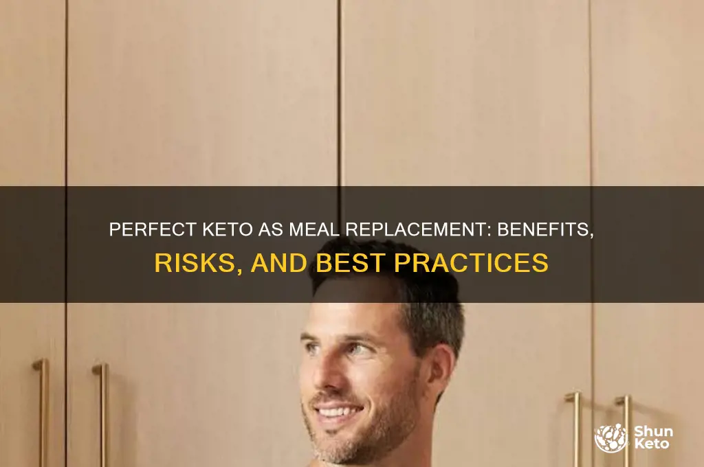 Perfect Keto As Meal Replacement: Benefits, Risks, And Best Practices ...