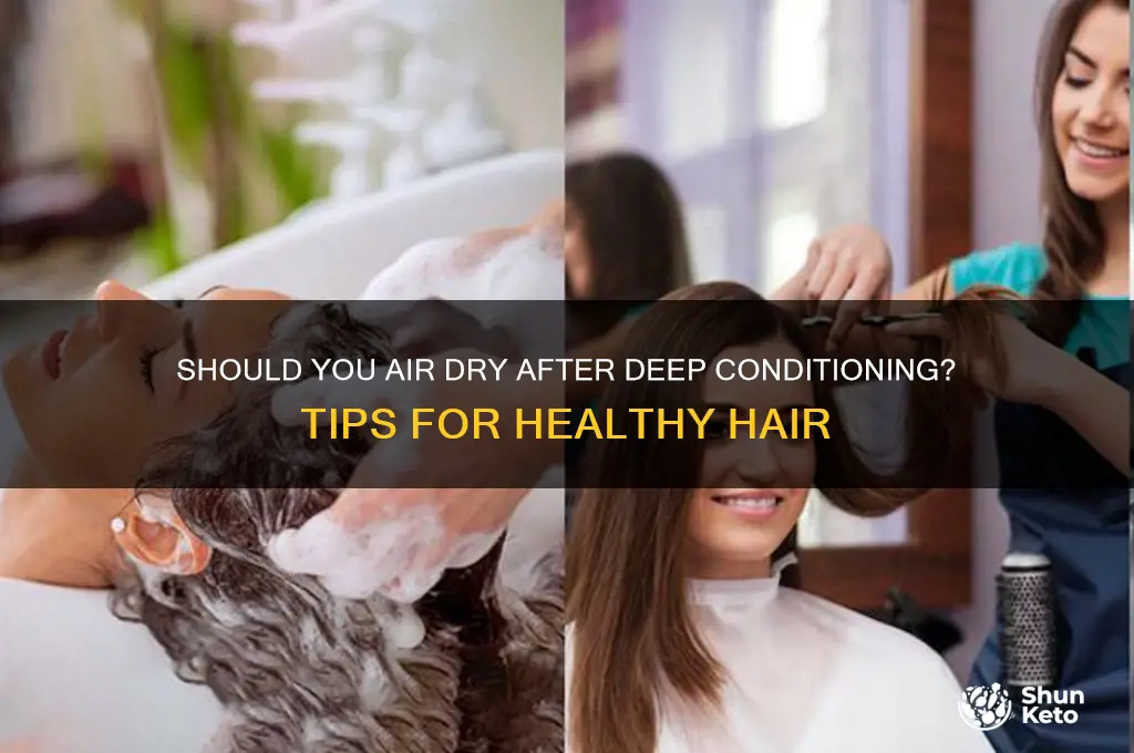 Should You Air Dry After Deep Conditioning? Tips For Healthy Hair ...