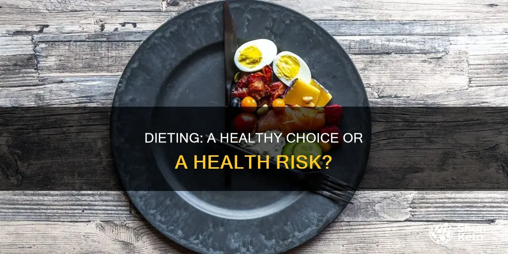 Dieting: A Healthy Choice Or A Health Risk? | ShunKeto
