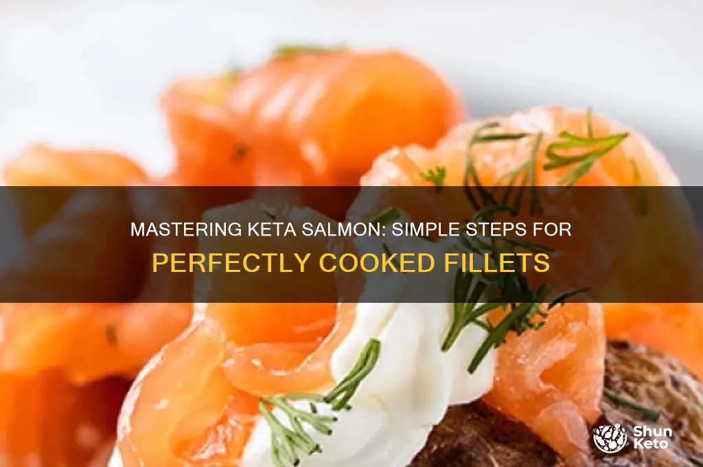 Mastering Keta Salmon: Simple Steps For Perfectly Cooked Fillets | ShunKeto