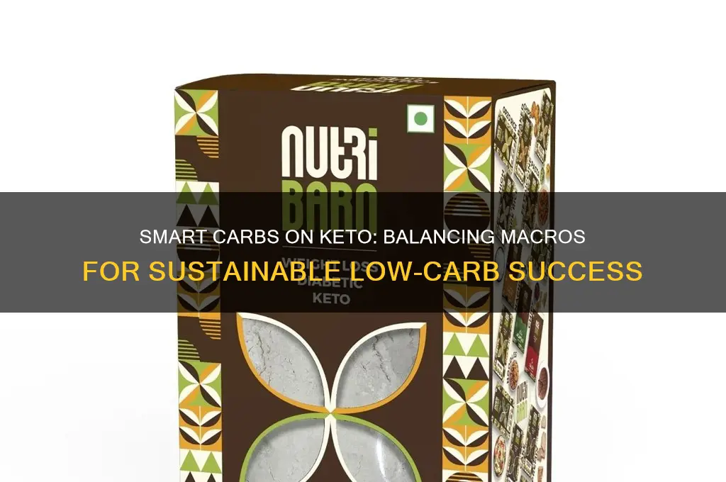 Smart Carbs On Keto: Balancing Macros For Sustainable Low-Carb Success ...