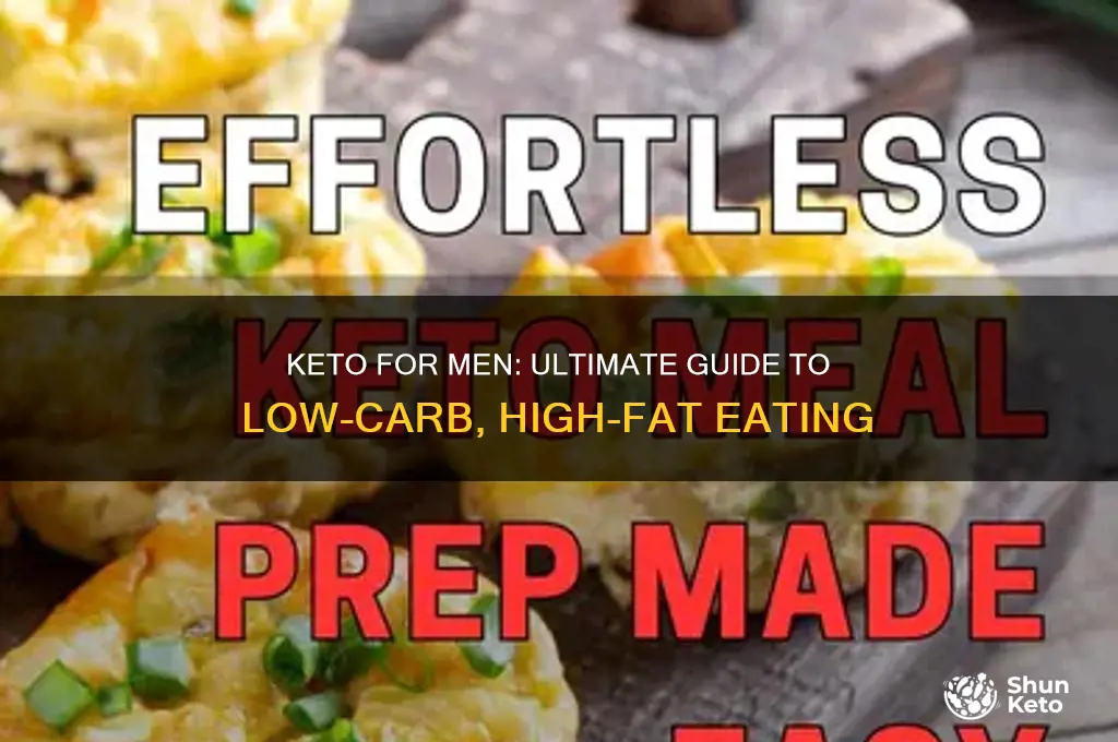 Keto For Men: Ultimate Guide To Low-Carb, High-Fat Eating | ShunKeto