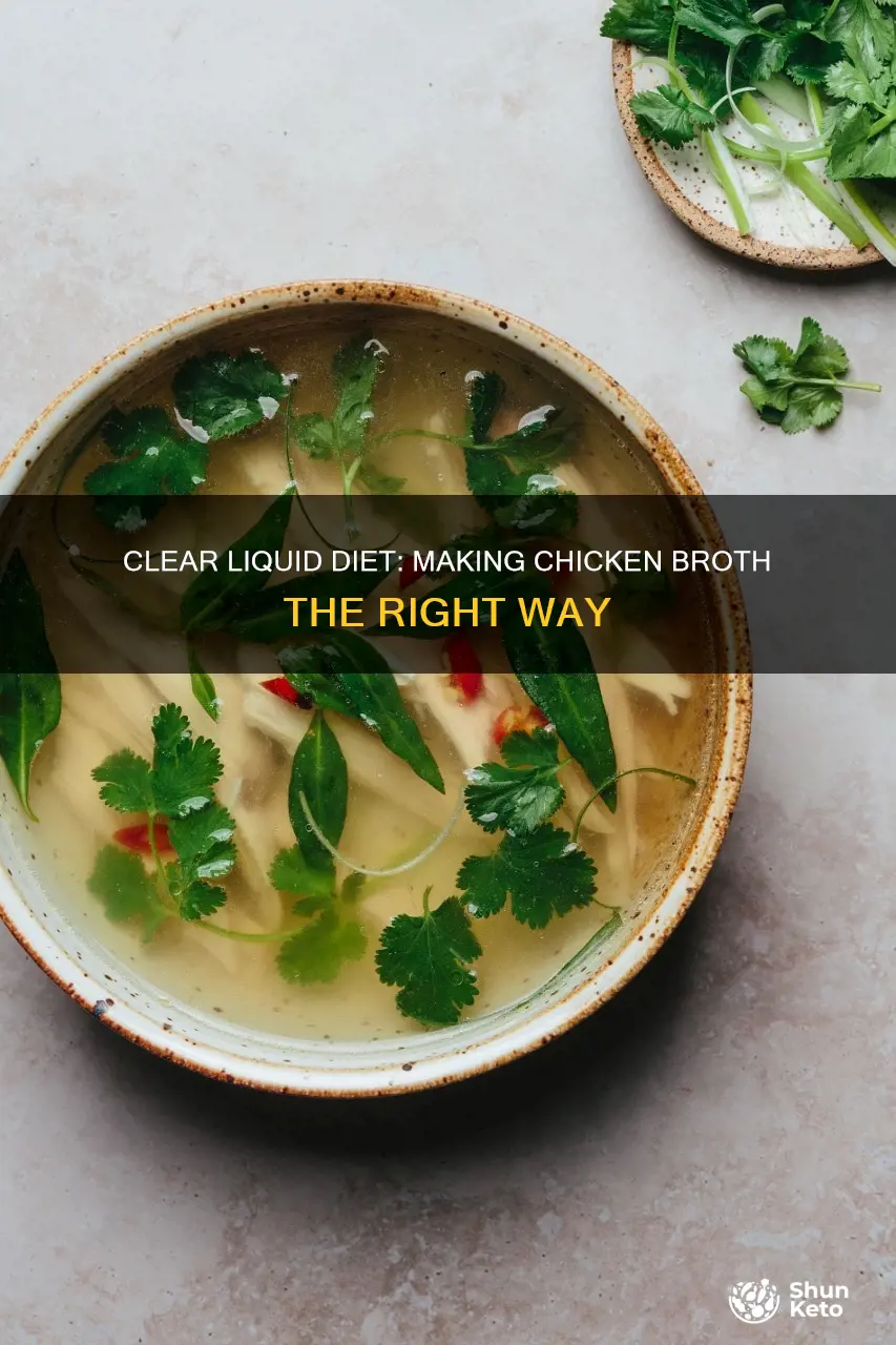 Clear Liquid Diet: Making Chicken Broth The Right Way | ShunKeto