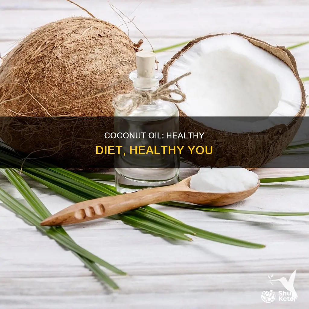 Coconut Oil: Healthy Diet, Healthy You | ShunKeto