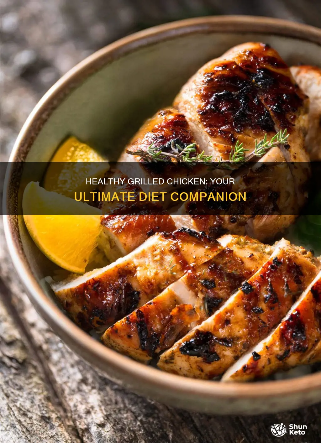 Healthy Grilled Chicken: Your Ultimate Diet Companion | ShunKeto