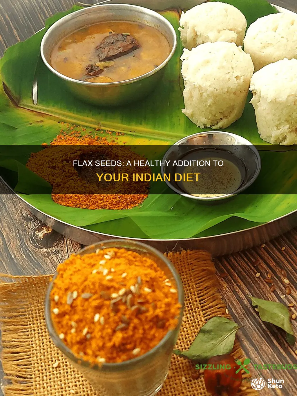 Flax Seeds: A Healthy Addition To Your Indian Diet | ShunKeto