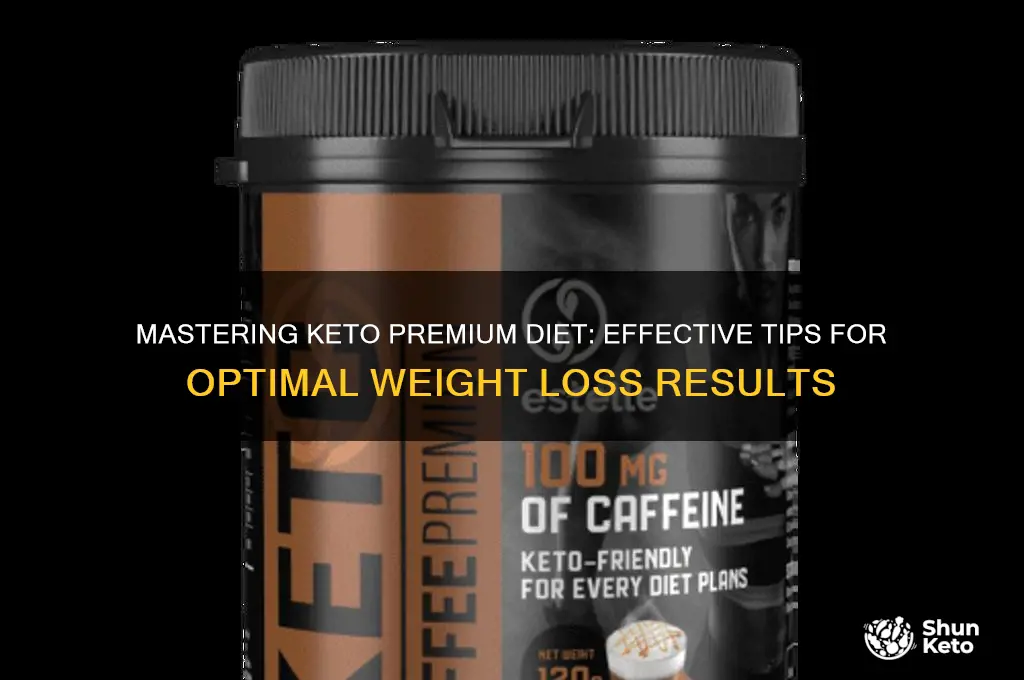 Mastering Keto Premium Diet: Effective Tips For Optimal Weight Loss ...