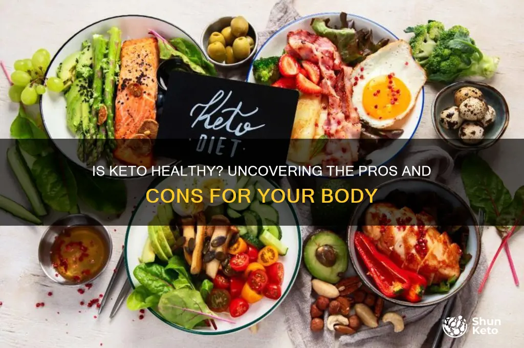 Is Keto Healthy? Uncovering The Pros And Cons For Your Body | ShunKeto