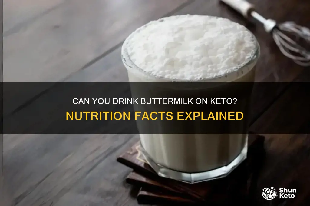 Can You Drink Buttermilk On Keto? Nutrition Facts Explained | ShunKeto