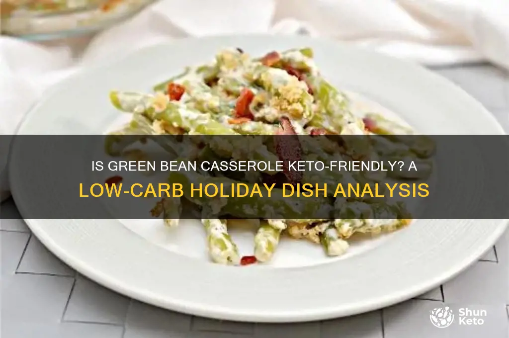Is Green Bean Casserole Keto-Friendly? A Low-Carb Holiday Dish Analysis ...