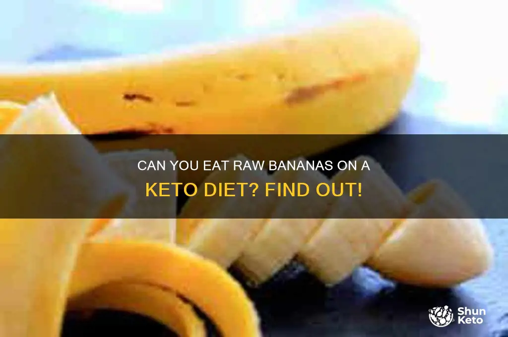 Can You Eat Raw Bananas On A Keto Diet? Find Out! | ShunKeto