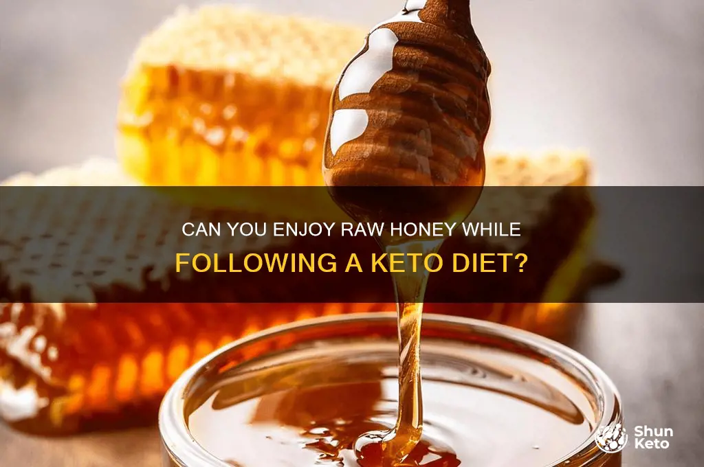 Can You Enjoy Raw Honey While Following A Keto Diet? | ShunKeto