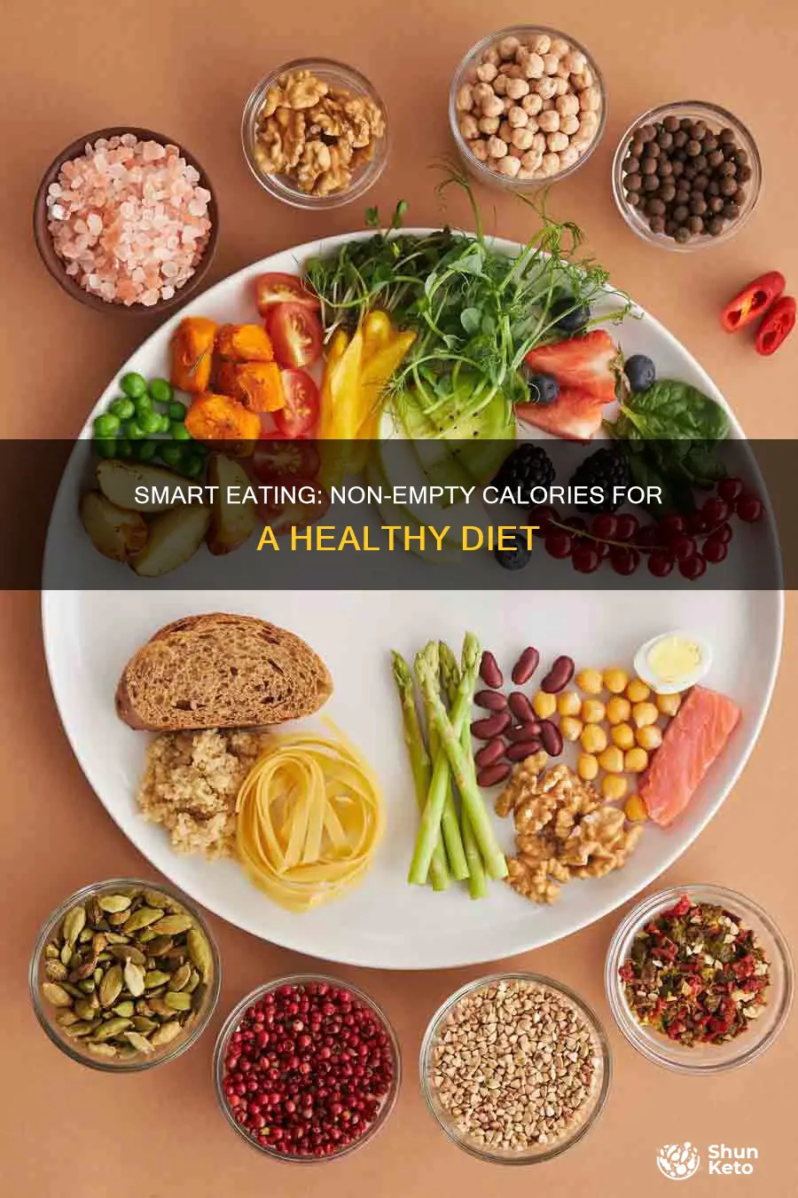 Smart Eating: Non-Empty Calories For A Healthy Diet | ShunKeto