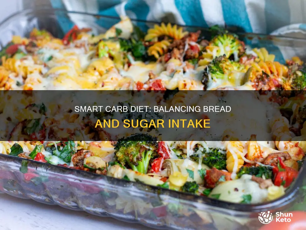 Smart Carb Diet: Balancing Bread And Sugar Intake | ShunKeto