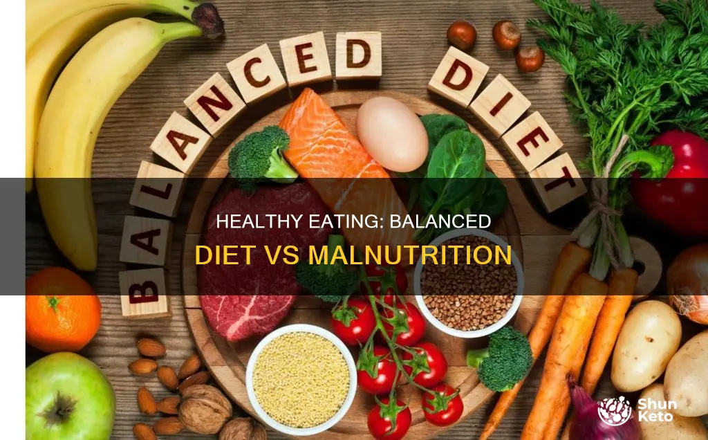 Healthy Eating: Balanced Diet Vs Malnutrition | ShunKeto