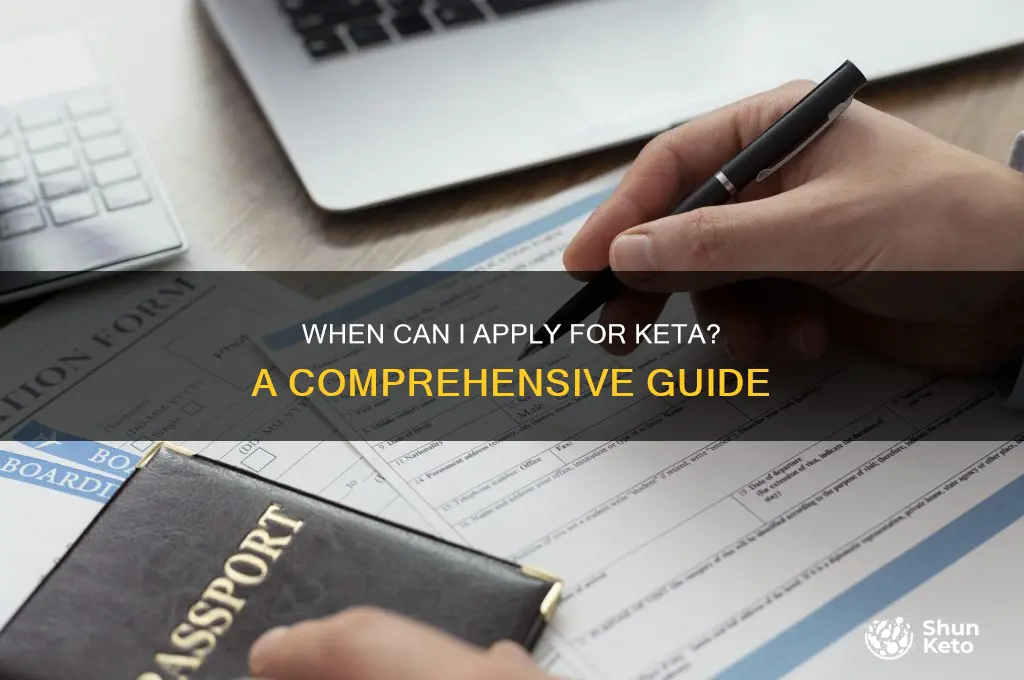 When Can I Apply For Keta? A Comprehensive Guide | ShunKeto