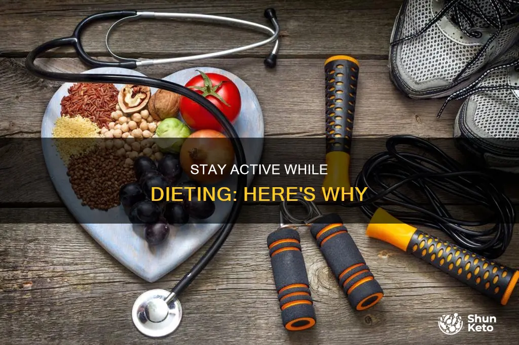 Stay Active While Dieting: Here's Why | ShunKeto